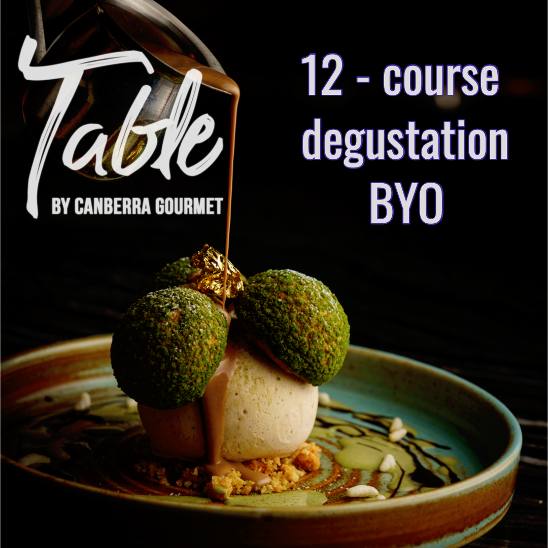 12 course Chef s Table Degustation BYO By Table By Canberra Gourmet 12 course Chef s Table Degustation BYO By Table By Canberra Gourmet